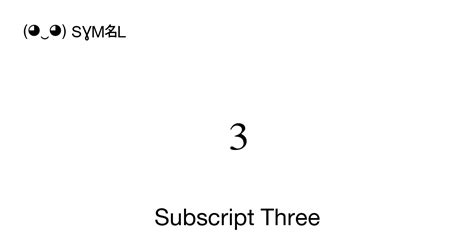 ₃ Subscript Three Symbol Meaning Copy And Paste Unicode Character