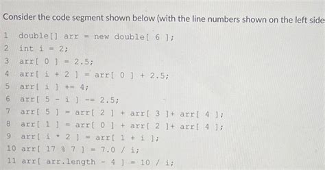 solved consider the code segment shown below with the line