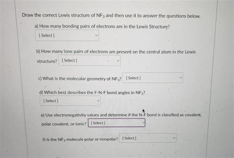 Solved Draw The Correct Lewis Structure Of Nf3 ﻿and Then Use