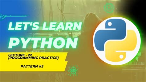 Lets Learn Python Lecture 22 Programming Practice Program To Print Pyramid Pattern