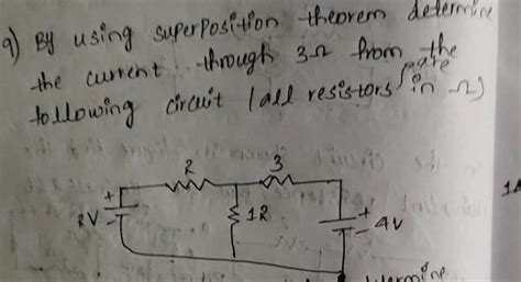 9 By Using Superposition Theorem Determine The Current Through 3 Omega