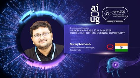 Learn How To Build True Business Continuity With Oracle Database 23ai All India Oracle Users