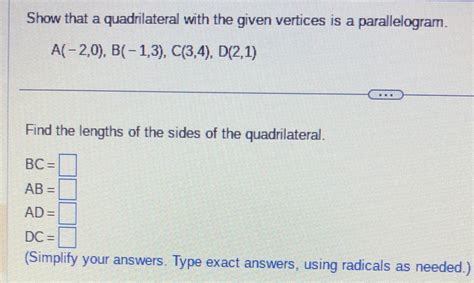 Solved Show That A Quadrilateral With The Given Vertices Is A