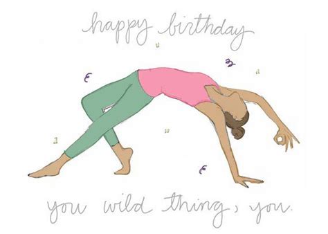 Happy Birthday You Wild Thing You Yoga Birthday Card Yoga Pose