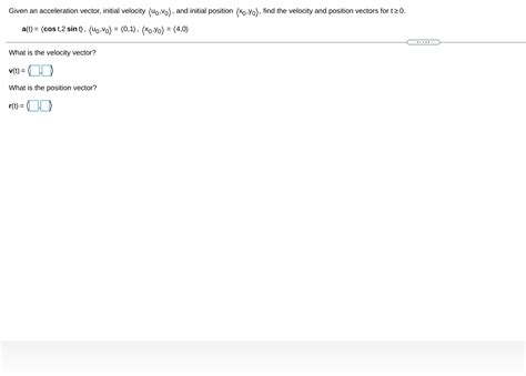 solved given an acceleration vector initial velocity