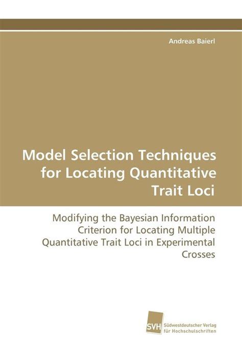 Model Selection Techniques For Locating Quantitative Trait Loci Baierl Andreas Książka W Empik