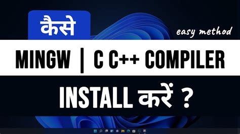Learn How To Install A C C Compiler On Windows Hindi Tutorial Youtube