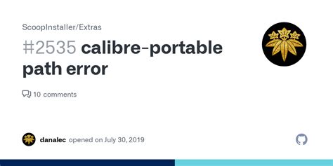 Calibre Portable Path Error · Issue 2535 · Scoopinstallerextras · Github