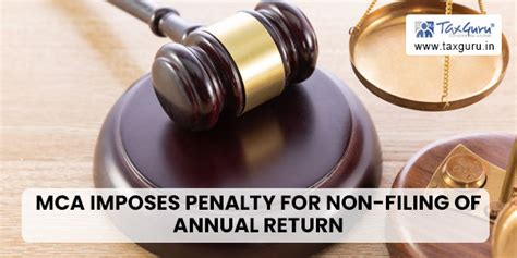 Mca Imposes Penalty For Non Filing Of Annual Return Company Violates Section 92 4
