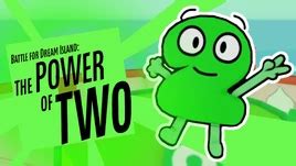 The Power Of Two Roblox Battle For Dream Island Again Roblox Wiki