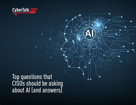 white paper top questions that cisos should be asking about ai and