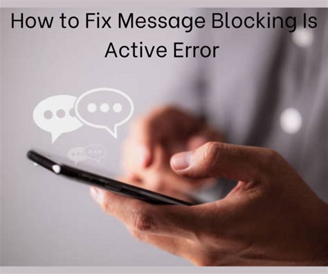 How To Fix Message Blocking Is Active Error On Android And IOS
