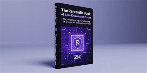 Rareskills Launches Free Zero Knowledge Proofs Zkps E Book Decrypt