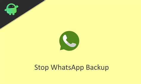 How To Stop A Whatsapp Backup In An Iphone