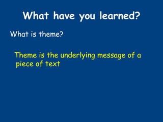 Finding The Theme Of A Text PPT