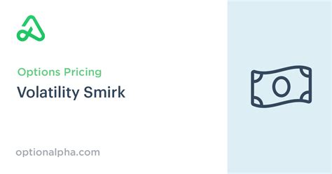 What Is A Volatility Smirk Options Skew Explained