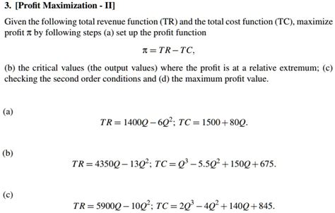 3 Profit Maximization Ii Given The Following Total Revenue Function Tr And The Total Cost