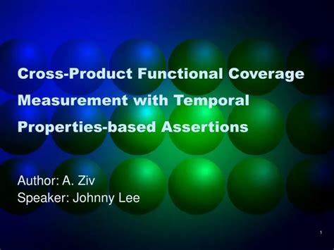 Ppt Cross Product Functional Coverage Measurement With Temporal Properties Based Assertions