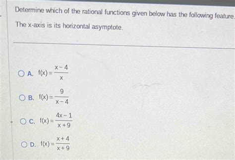 Solved Determine Which Of The Rational Functions Given Below Has The Following Feature The X