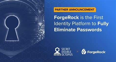 Secret Double Octopus Strategic Partnership With Forgerock Eliminates Passwords In The