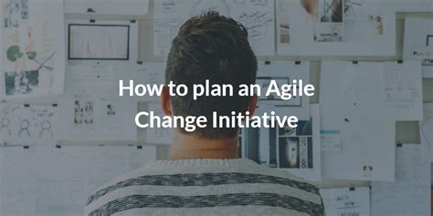 How To Plan An Agile Change Initiative QRP International