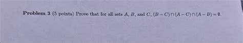 solved problem 3 5 points prove that for all sets a b and