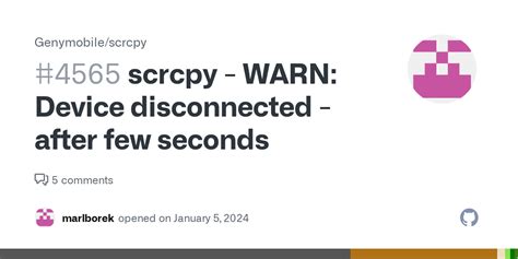 Scrcpy Warn Device Disconnected After Few Seconds · Issue 4565