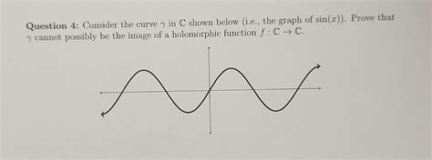 solved question 4 consider the curve γ in c shown below