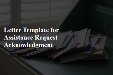 Letter Template For Assistance Request Acknowledgment Free Samples In Pdf Letterin