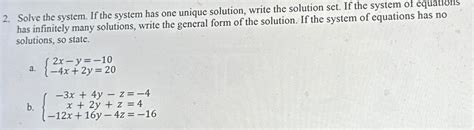 Solved Solve The System If The System Has One Unique