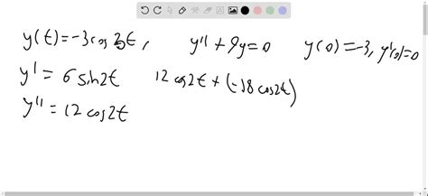Solvedverify That The Given Function Y Is A Solution Of The Initial