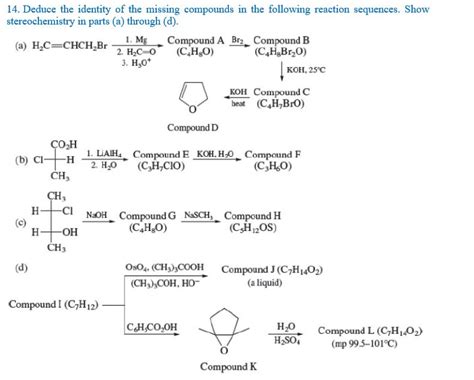 Solved 14 Deduce The Identity Of The Missing Compounds In