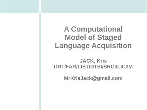 A Computational Model Of Staged Language Acquisition Ppt A Computational Model Of Staged Language Acquisition Ppt