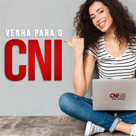 Cni Vem Ser O Profissional De Sucesso Que O Mercado De Trabalho Precisa Vem Pro Cni