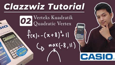 classwiz tutorial part 2 quadratic vertex verteks kuadratik youtube