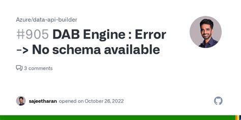 Dab Engine Error No Schema Available · Issue 905 · Azuredata Api Builder · Github