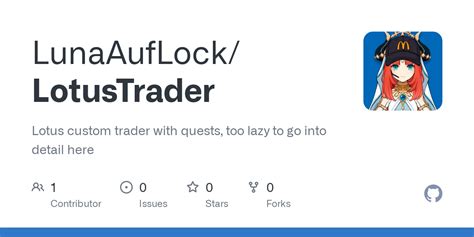 GitHub LunaAufLock LotusTrader Lotus Custom Trader With Quests Too Lazy To Go Into Detail Here