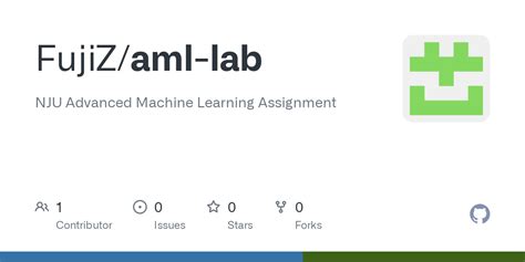 Github Fujiz Aml Lab Nju Advanced Machine Learning Assignment