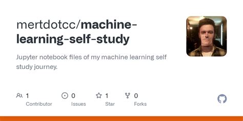 GitHub Mertdotcc Machine Learning Self Study Jupyter Notebook Files