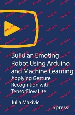 Build An Emoting Robot Using Arduino And Machine Learning Applying