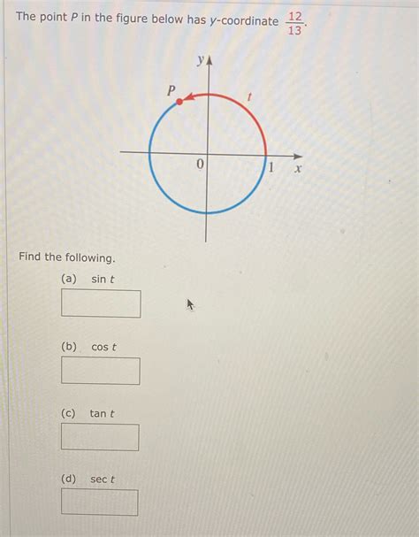 Solved The Point P In The Figure Below Has Y Coordinate 12 13 P O Find The Course Hero