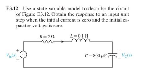 Solved E312 Use A State Variable Model To Describe The