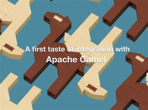 a first taste of integration with apache camel ppt