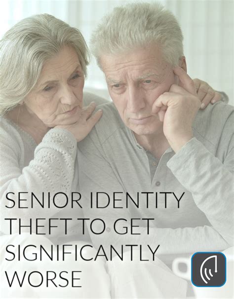 Senior Identity Theft To Get Significantly Worse Defend Id