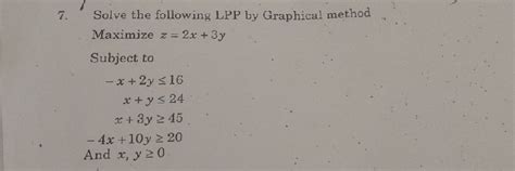 Solve The Following LPP By Graphical StudyX