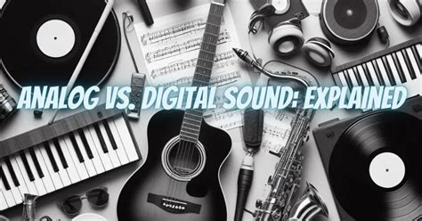 Analog Vs Digital Sound Explained All For Turntables