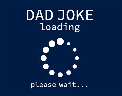 Dad Joke Loading Please Wait Svg Funny Birthday Father S Etsy