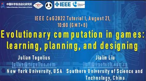 Tutorial Evolutionary Computation In Games Learning Planning And Designing Ieee