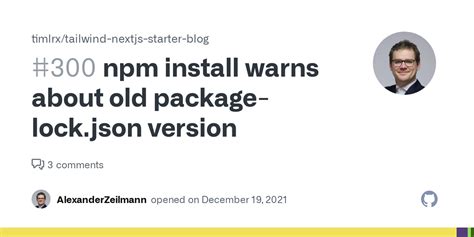 Npm Install Warns About Old Package Lock Json Version Issue 300