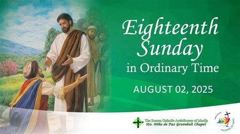 Eighteenth Sunday In Ordinary Time Youtube